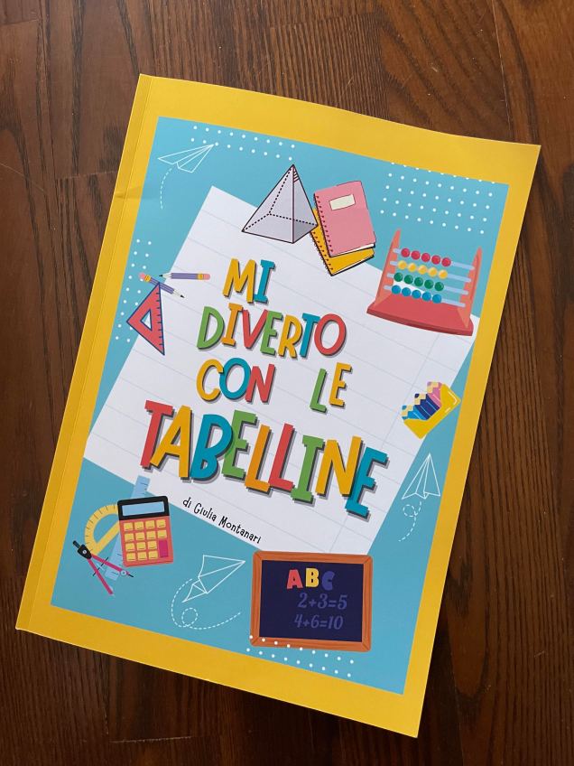 IL MIO PRIMO LIBRO: “MI DIVERTO CON LE TABELLINE” – Maestra Giulia ...